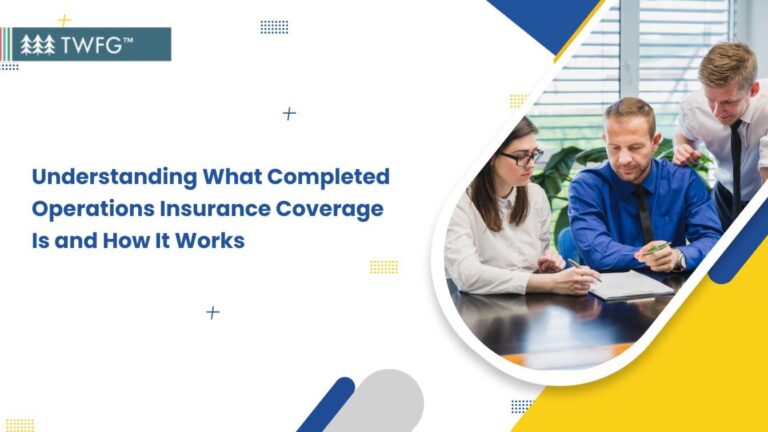 What is Completed Operations Insurance Coverage