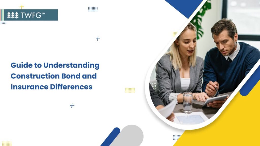 Guide to Understanding Construction Bond and Insurance Differences