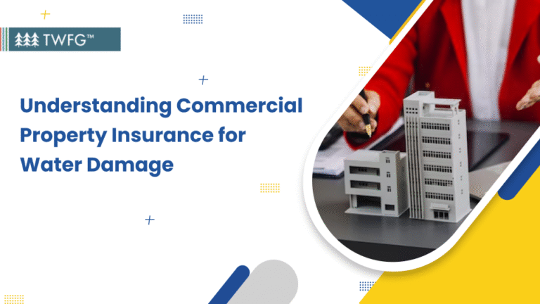 Understanding Commercial Property Insurance for Water Damage